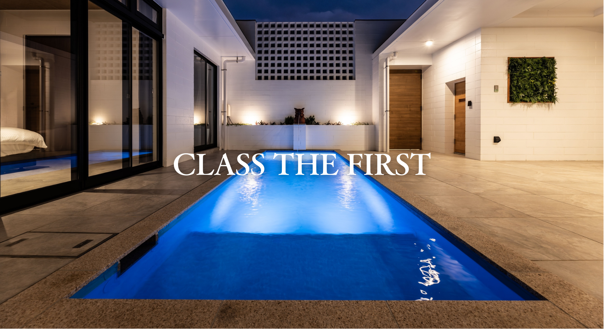 CLASS THE FIRST | Private Pool Hotel .com